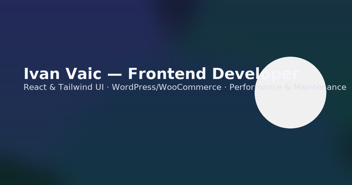 Ivan Vaic — Frontend Developer (React, Tailwind, WordPress)